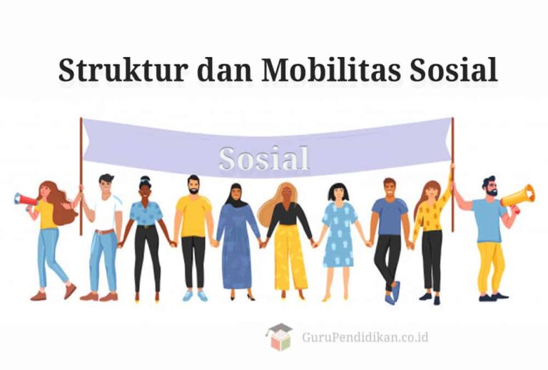 Struktur dan Mobilitas Sosial : Pengertian, Ciri dan Fungsi - AAcial ...